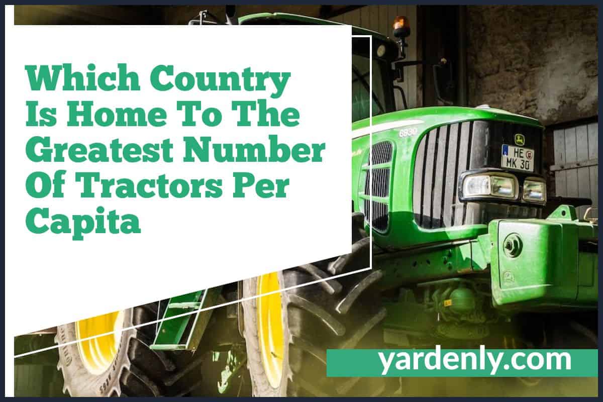 Which Country Is Home To The Greatest Number Of Tractors Per Capita