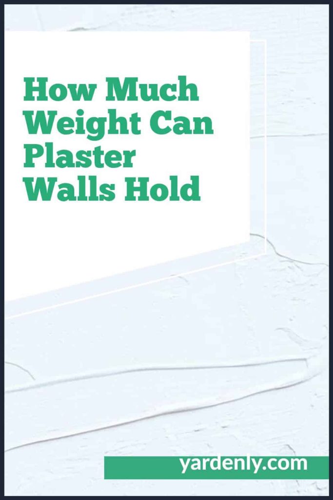 Understanding Plaster Wall Weight Capacity: A Comprehensive Guide