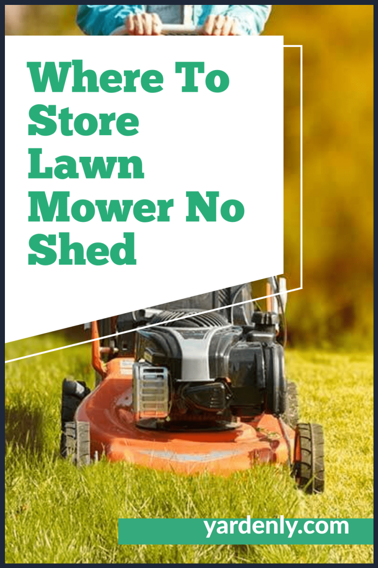 Where To Store Lawn Mower No Shed
